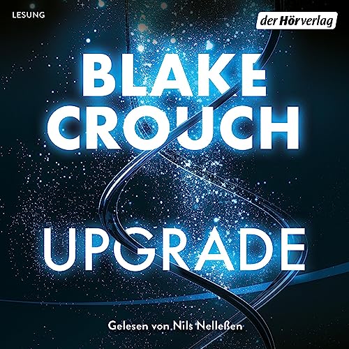 Upgrade (Hörbuch-Download): Blake Crouch, Henry Levya, Macmillan ...