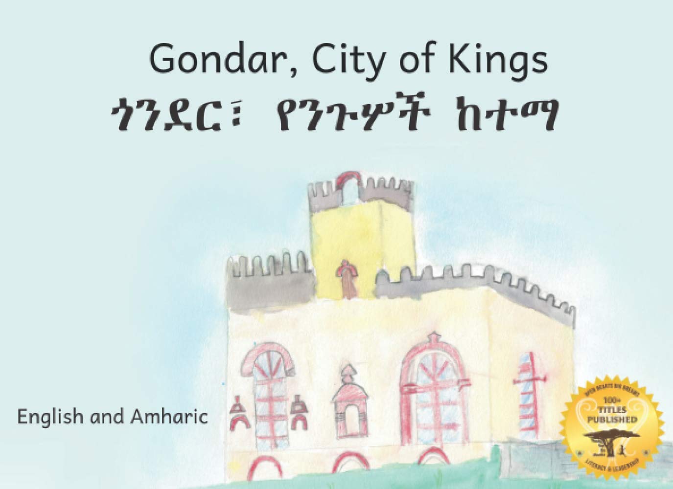 Gondar City Of Kings Inside The Gates Of Ethiopias Beautiful ...