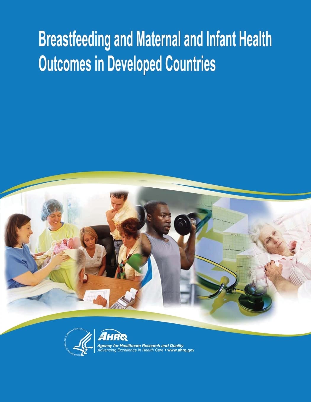 Breastfeeding and Maternal and Infant Health Outcomes in Developed ...
