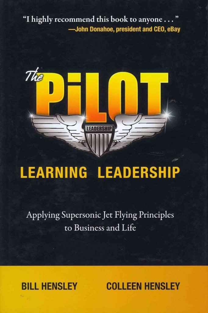 Pilot - Learning Leadership: Applying Supersonic Jet Flying Principles ...