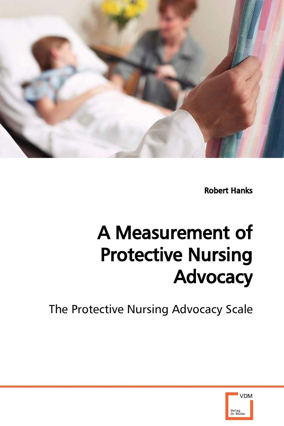 A Measurement of Protective Nursing Advocacy: The Protective Nursing ...