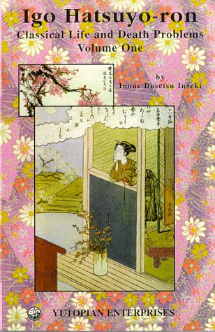 Igo Hatsuyo-ron, Classical Life and Death Problems: Sidney Yuan, Craig ...
