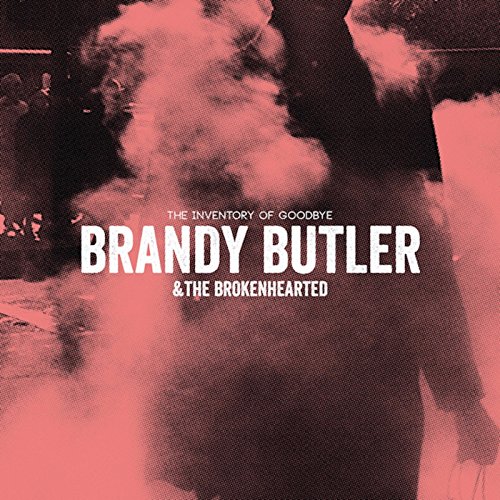 Amazon.com: The Inventory Of Goodbye : Brandy Butler & The ...