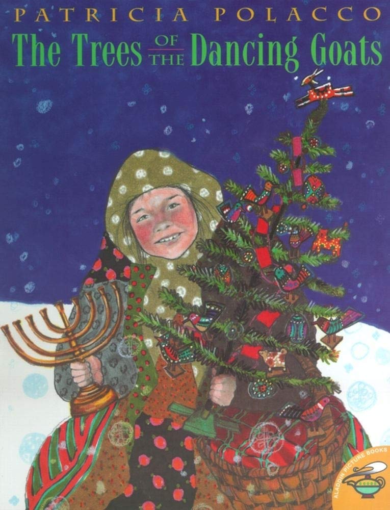 The Trees of the Dancing Goats (Aladdin Picture Books): Polacco ...