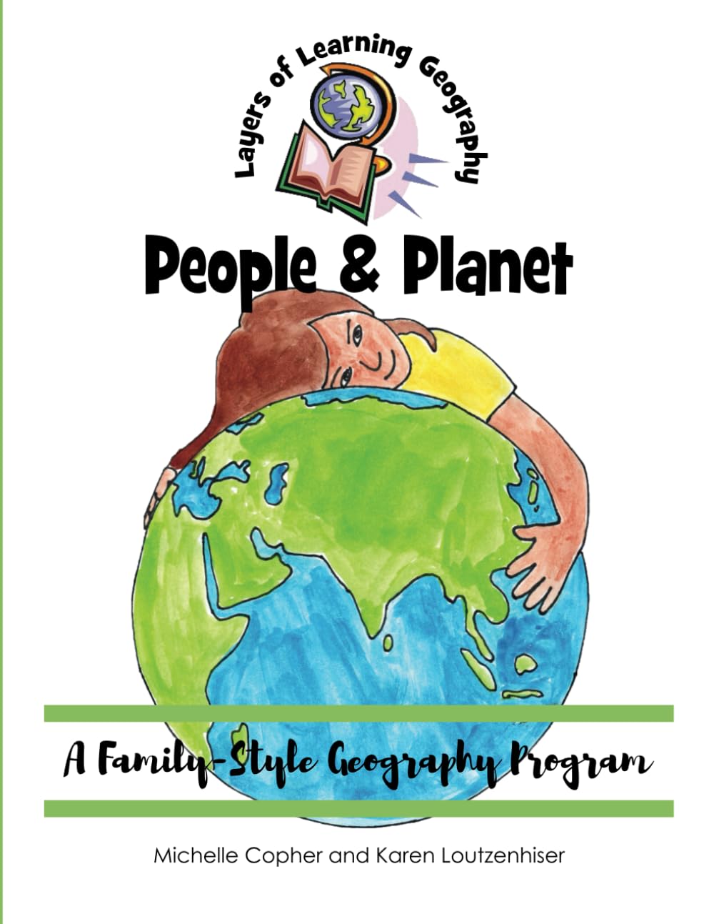 People & Planet: A Family-Style Geography Program (Layers of Learning ...