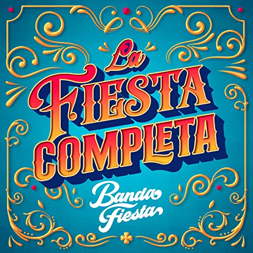 La Fiesta Completa de Banda Fiesta en Amazon Music Unlimited