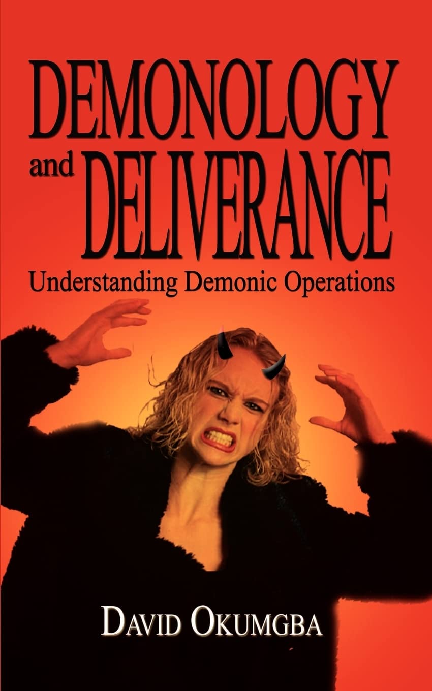 Amazon.com: Demonology and Deliverance: Understanding Demonic ...