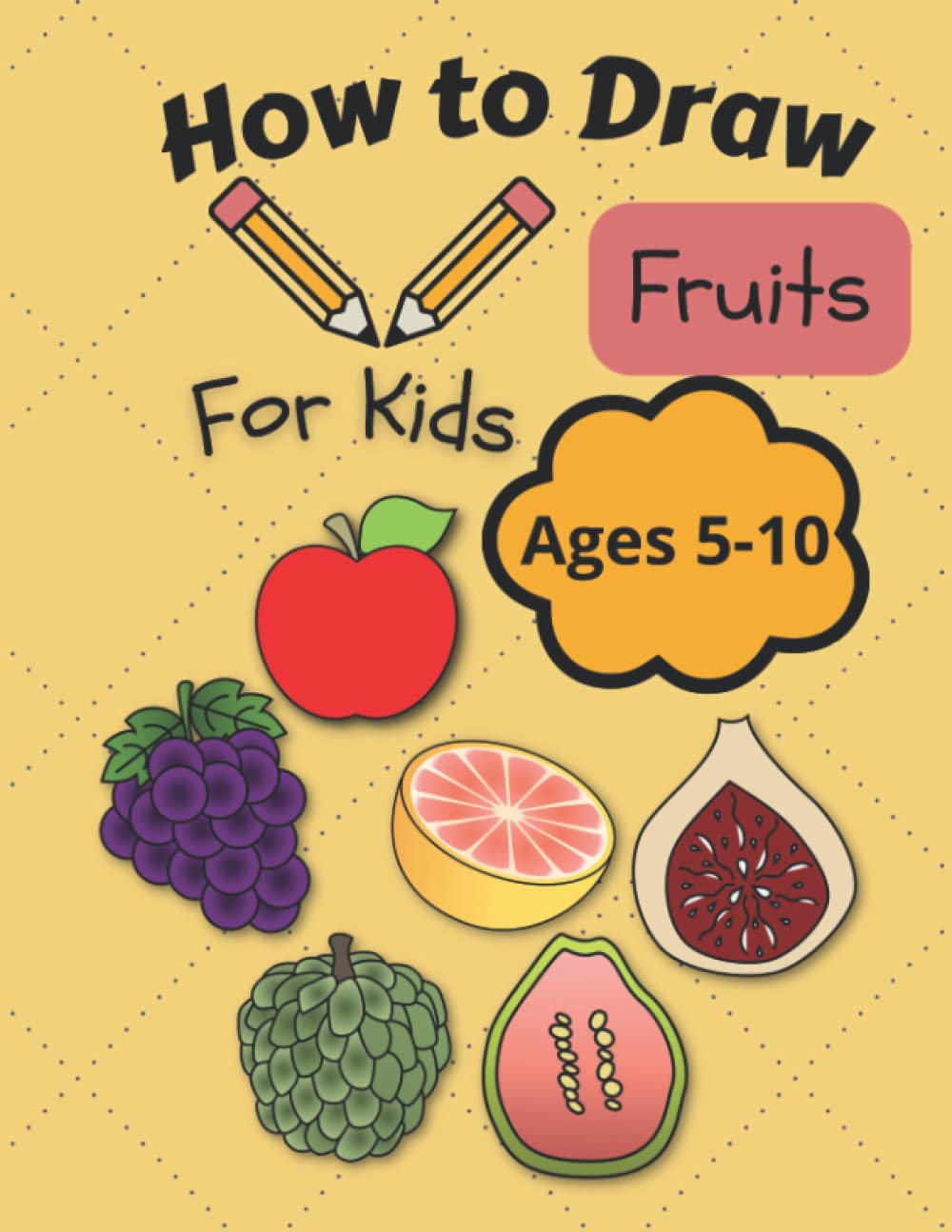 How to Draw Fruits for Kids: Learn to Draw with Easy Pictures and ...