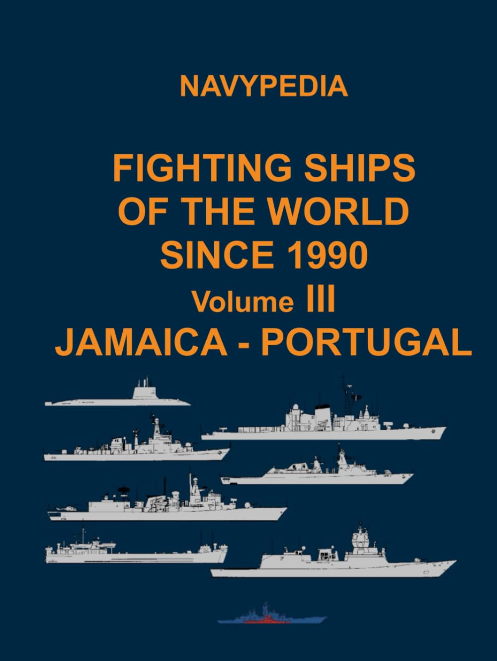 Navypedia. Fighting ships of the world since 1990. Volume III Jamaica ...