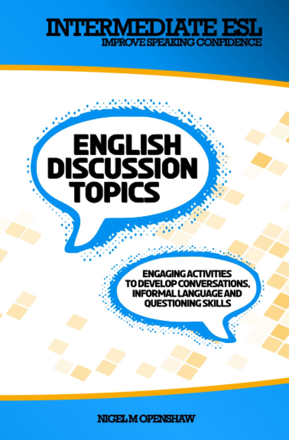 Amazon.com: Intermediate English Discussion Topics: ESL speaking ...