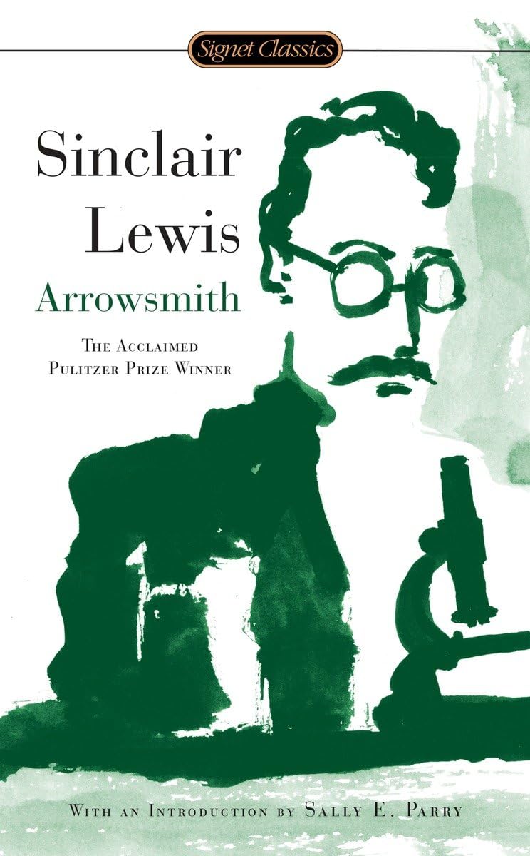 Arrowsmith: Pulitzer Prize Winner: Lewis, Sinclair, Parry, Sally E ...