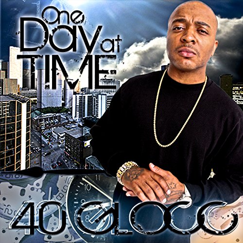 Play One Day at a Time - Single by 40 Glocc on Amazon Music