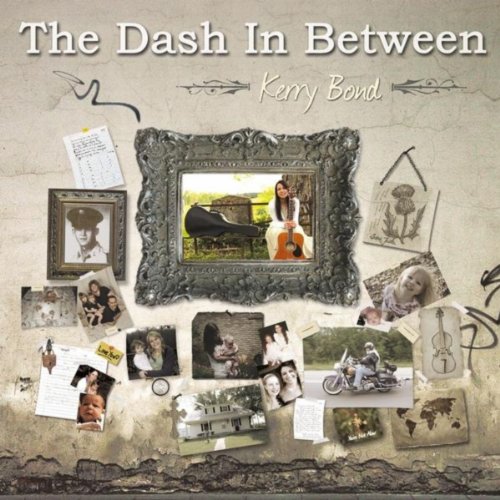 Amazon.com: The Dash in Between : Kerry Bond: Digital Music