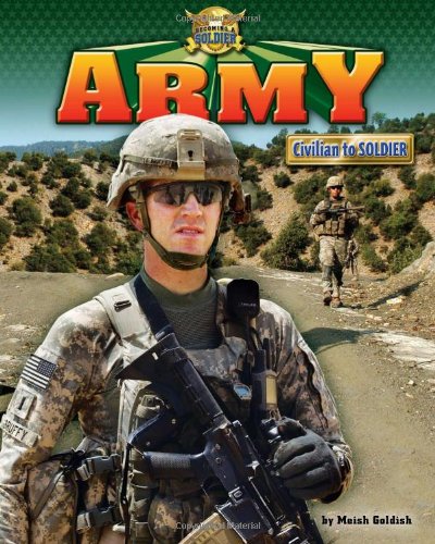 Army: Civilian to Soldier (Becoming a Soldier): Goldish, Meish, Pushies ...