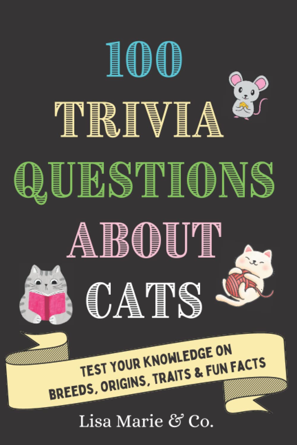 100 Trivia Questions About Cats: Test Your Knowledge on Breeds, Origins ...