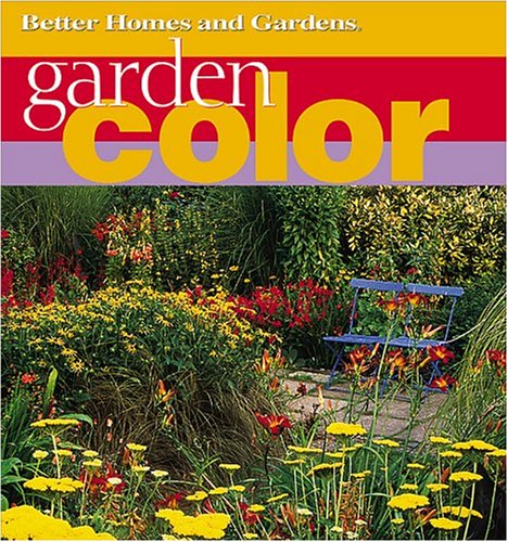 Buy Garden Color: How to Create the Bold, Beautiful Garden You've ...