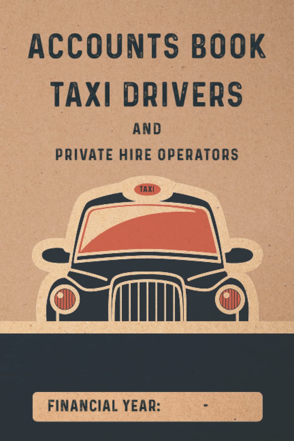 Accounts Book For Taxi Drivers and Private Hire Operators.: Accounting ...