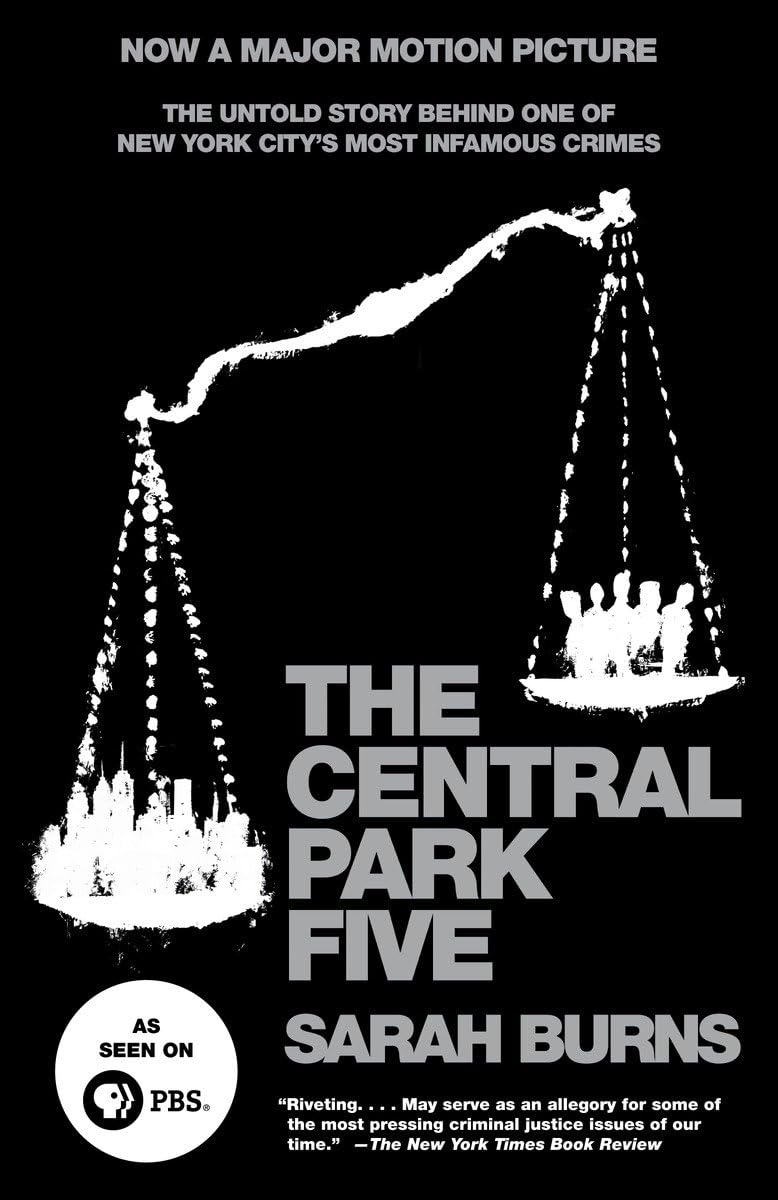 The Central Park Five: The Untold Story Behind One of New York City's ...