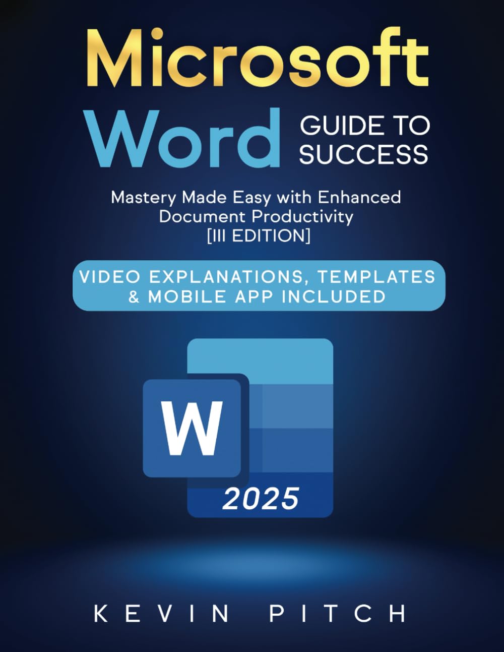 Microsoft Word Guide to Success: Mastery Made Easy with Enhanced ...