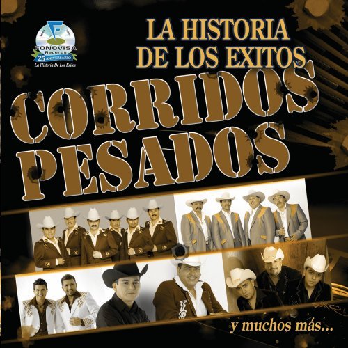 VARIOUS ARTISTS - Historia De Los Exitos: Corridos Pesados - Amazon.com ...