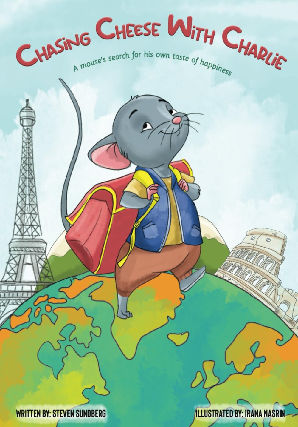 Chasing Cheese With Charlie: A mouse's search for his own taste of ...