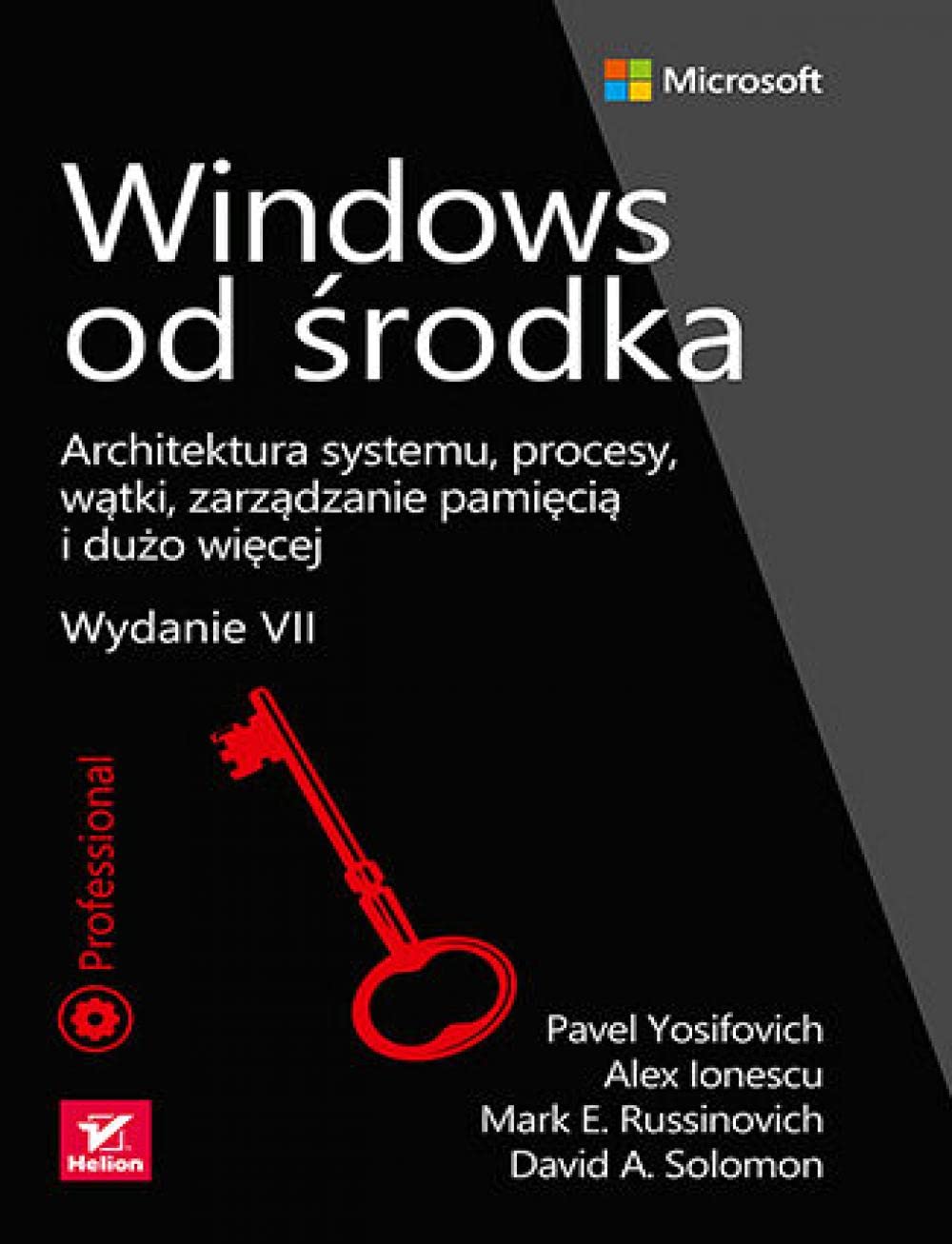 Windows od środka.: Architektura systemu, procesy, wątki, zarządzanie ...