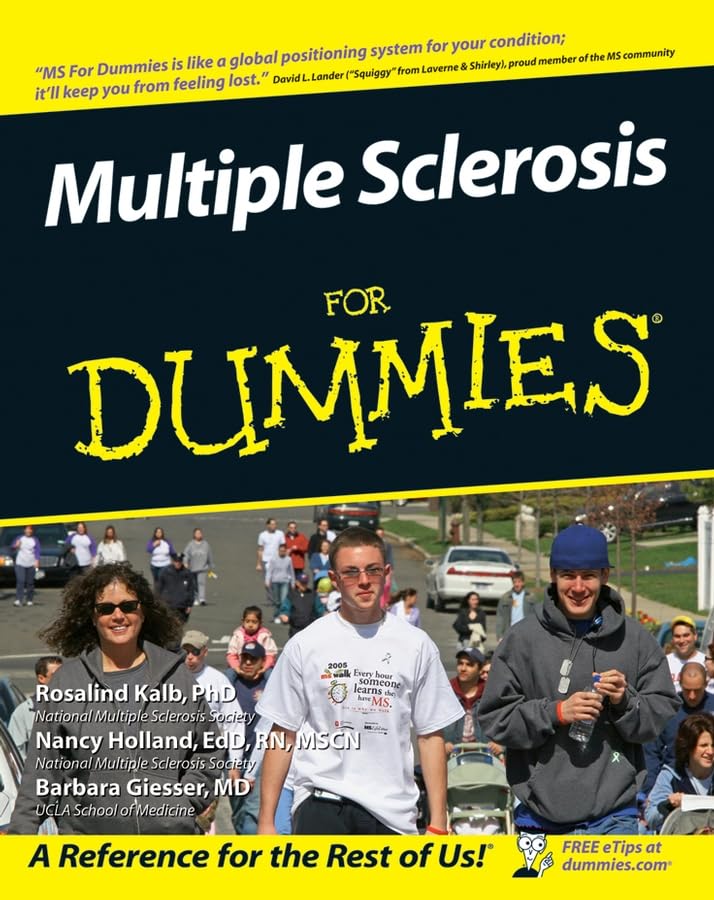 Multiple Sclerosis for Dummies: Kalb, Rosalind, Ph.D., Holland, Nancy J ...