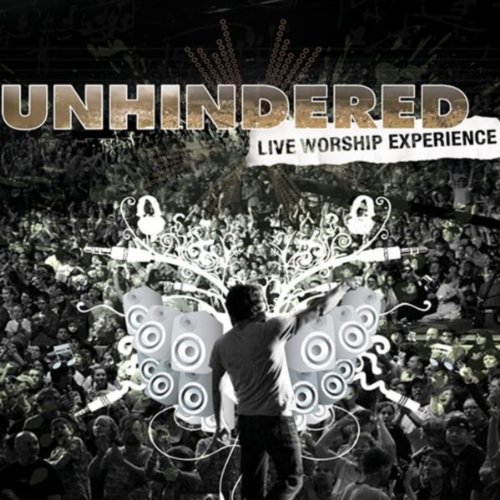 Play Unhindered Live Worship Experience by Unhindered on Amazon Music