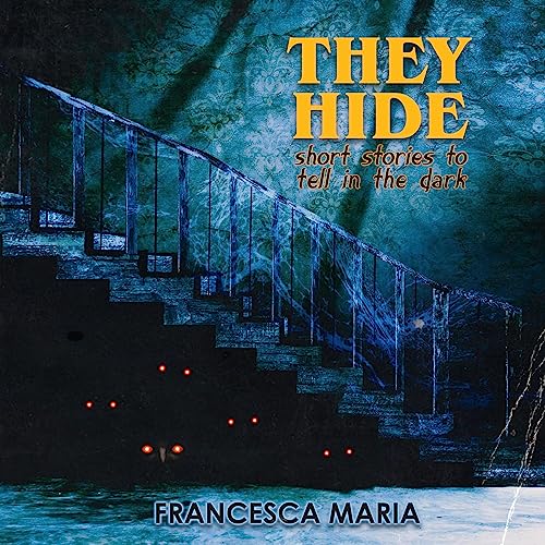Amazon.com: They Hide: Short Stories to Tell in the Dark (Audible Audio ...