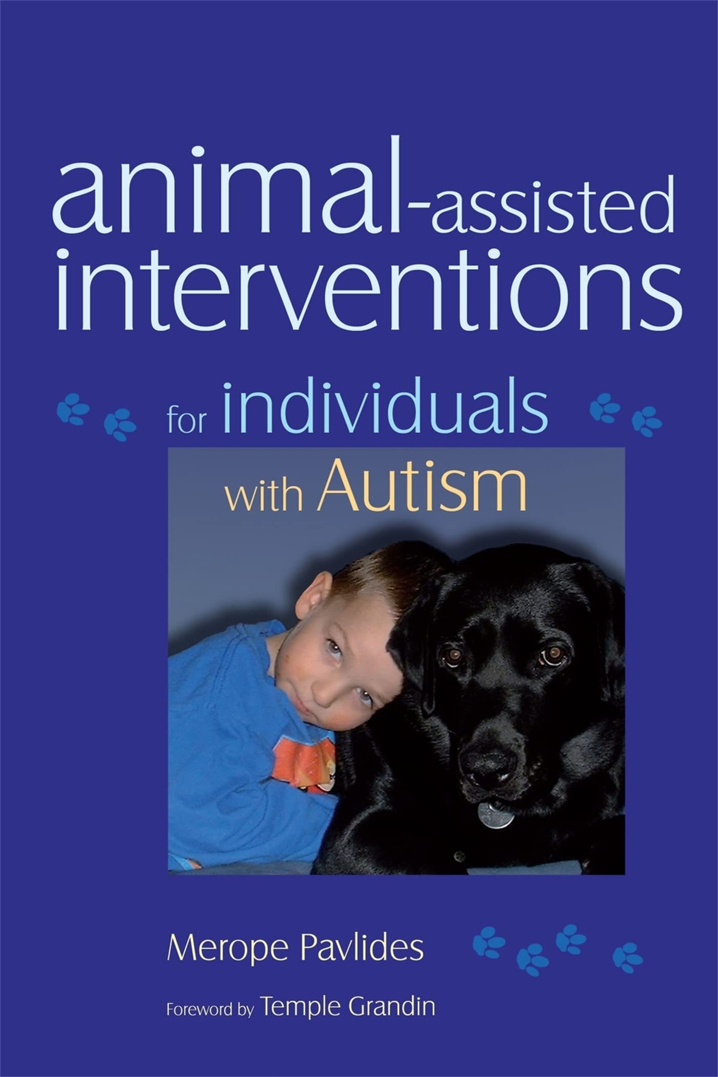Animal-assisted Interventions for Individuals with Autism: Pavlides ...