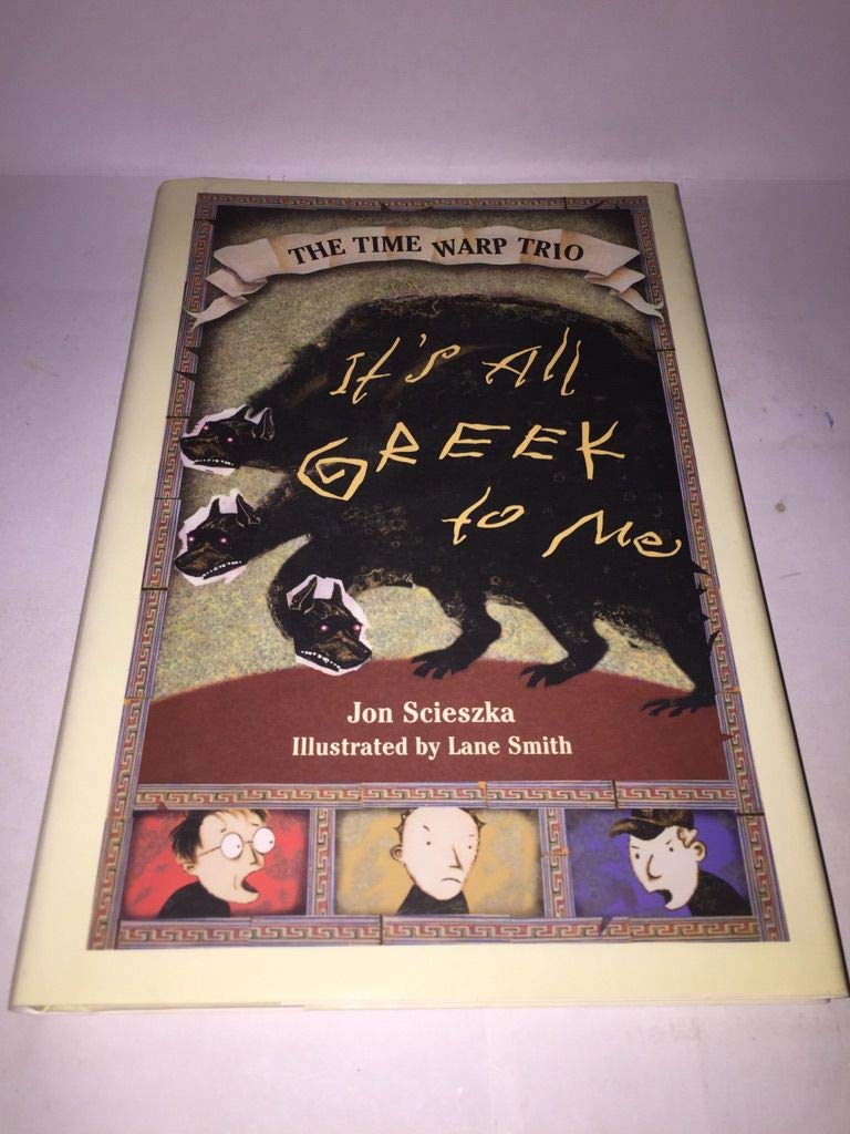Amazon.com: It's All Greek to Me (Time Warp Trio #8): 9780670885961 ...