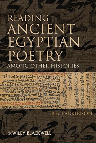 Reading Ancient Egyptian Poetry: Among Other Histories: Amazon.co.uk: Parkinson, R. B ...