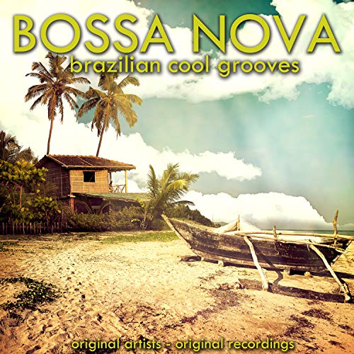 Amazon MusicでVARIOUS ARTISTSのBossa Nova (Brazilian Cool Grooves)を再生する