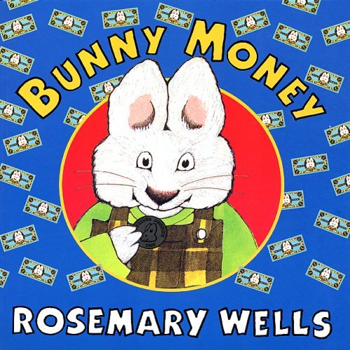Bunny Money: Rosemary Wells: 9780552545839: Amazon.com: Books