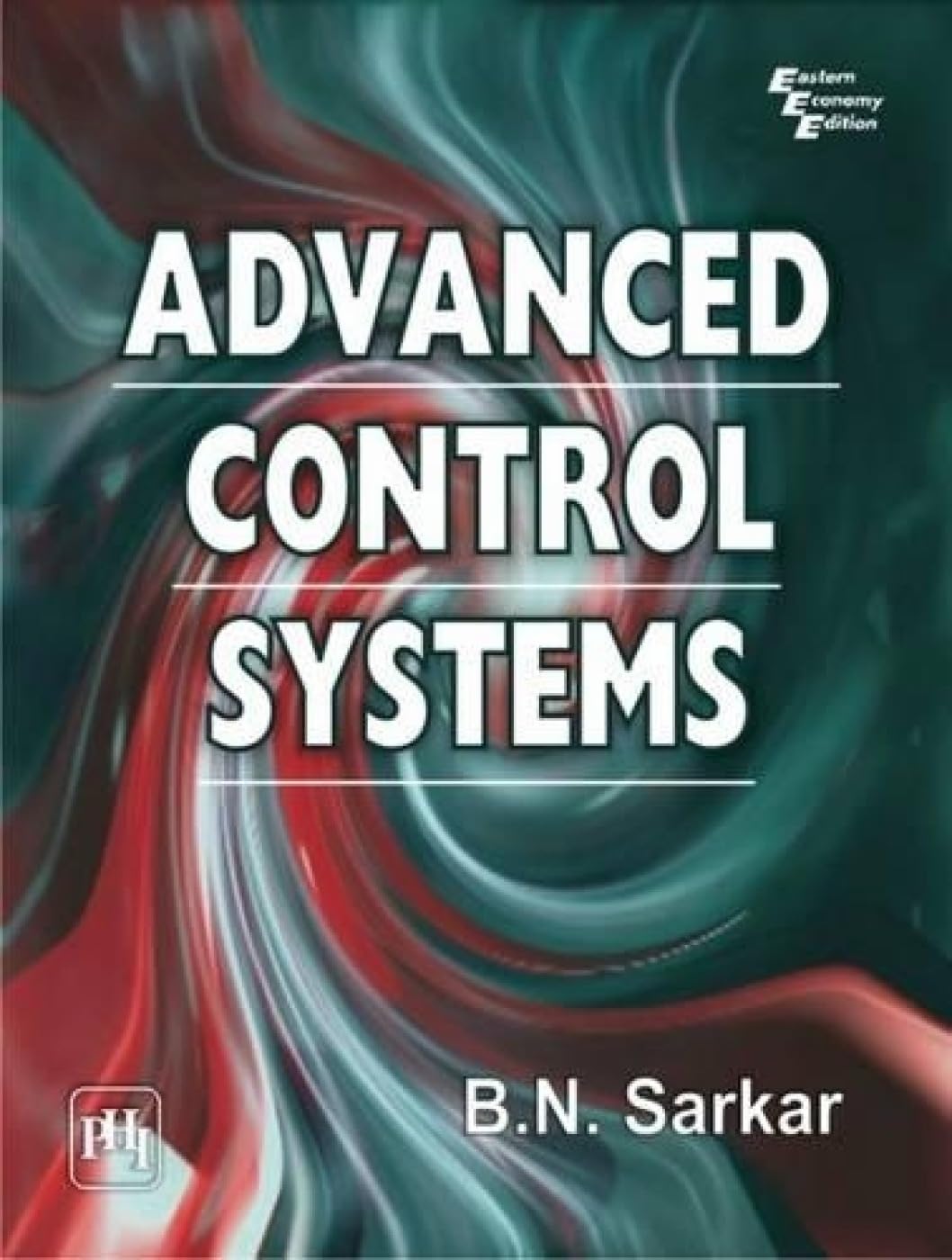 Advanced Control Systems: Sarkar: 9788120347106: Amazon.com: Books