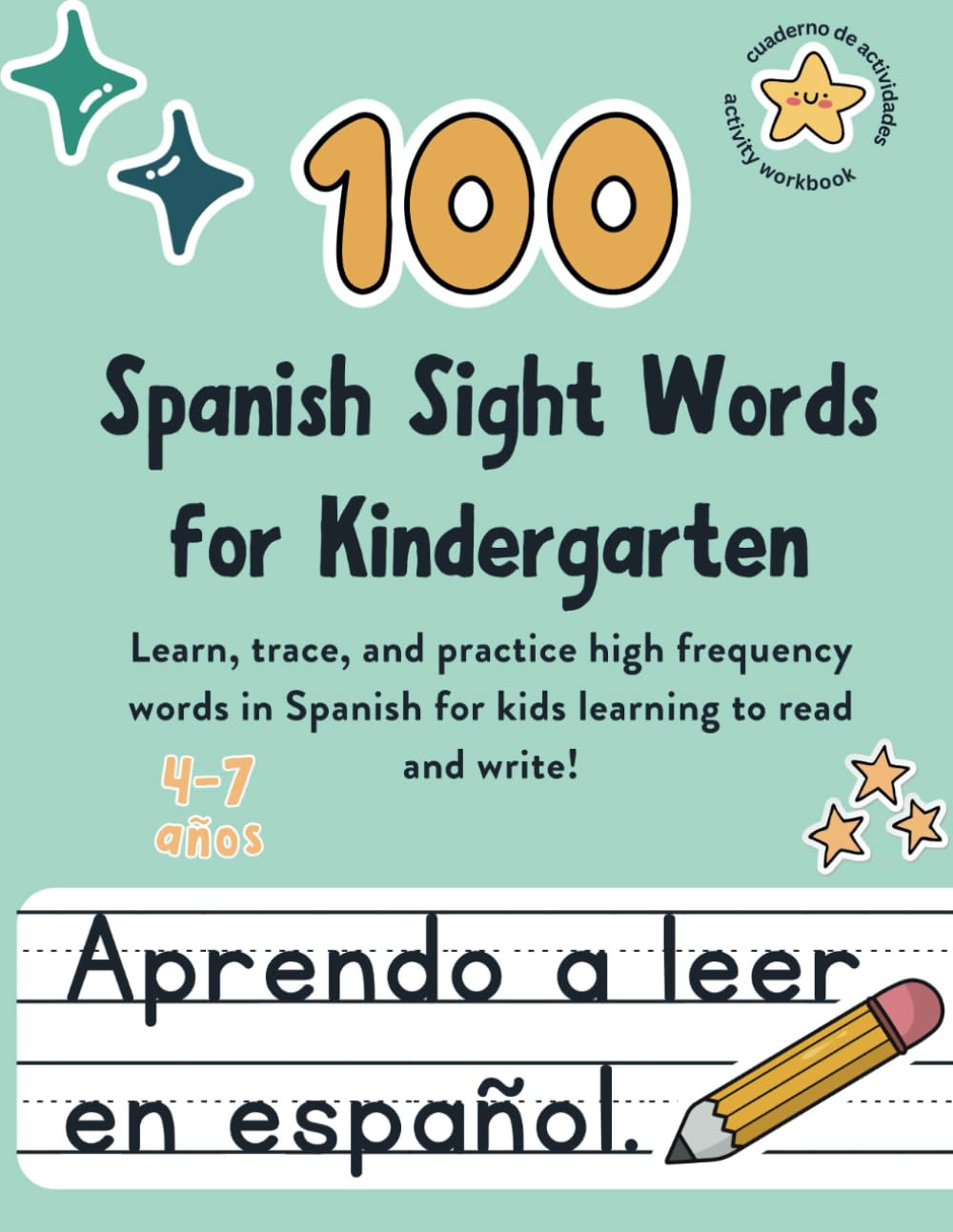100 Spanish Sight Words for Kindergarten: Essential Workbook for Early ...