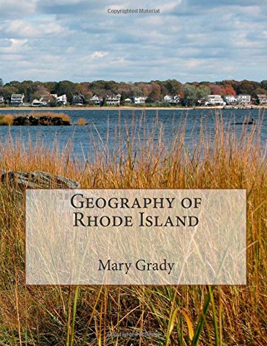 Geography of Rhode Island: Grady, Mary: 9781502438669: Amazon.com: Books
