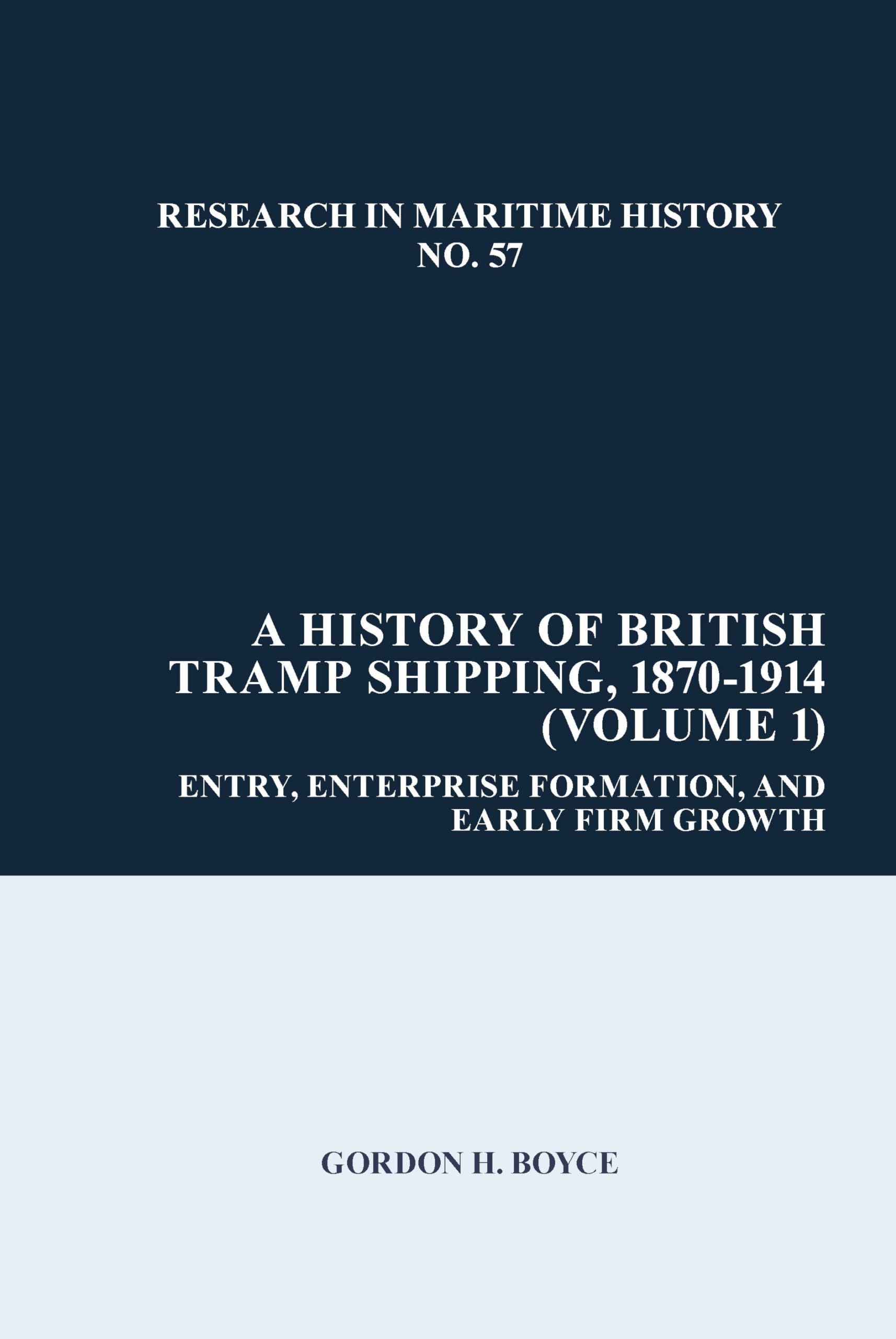 Amazon.com: A History of British Tramp Shipping, 1870-1914 (Volume 1 ...