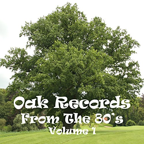 Play Oak Records from the 80's Vol. 1 by VARIOUS ARTISTS on Amazon Music