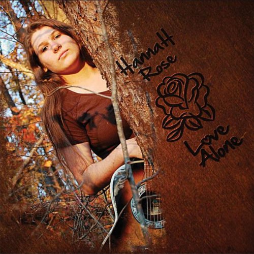Play Love Alone by Hannah Rose on Amazon Music