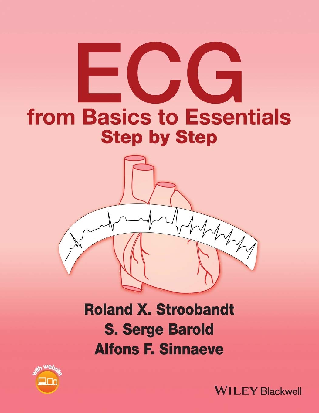 ECG from Basics to Essentials: Step by Step: Stroobandt, Roland X ...