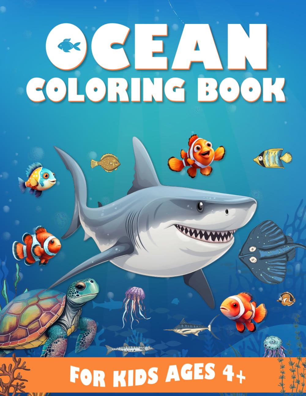 Ocean Coloring Book for Kids 4+: Sea Creature Coloring Book with Fun ...