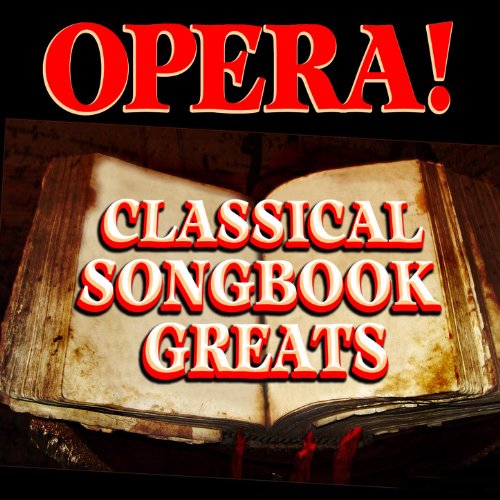 Play Opera! Classical Songbook Greats by VARIOUS ARTISTS on Amazon Music