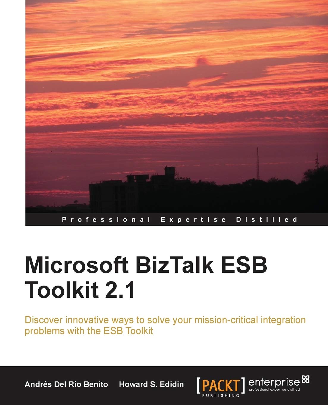 Microsoft Biztalk Esb Toolkit 2.1: Edidin, Howard S.: 9781849688642 ...