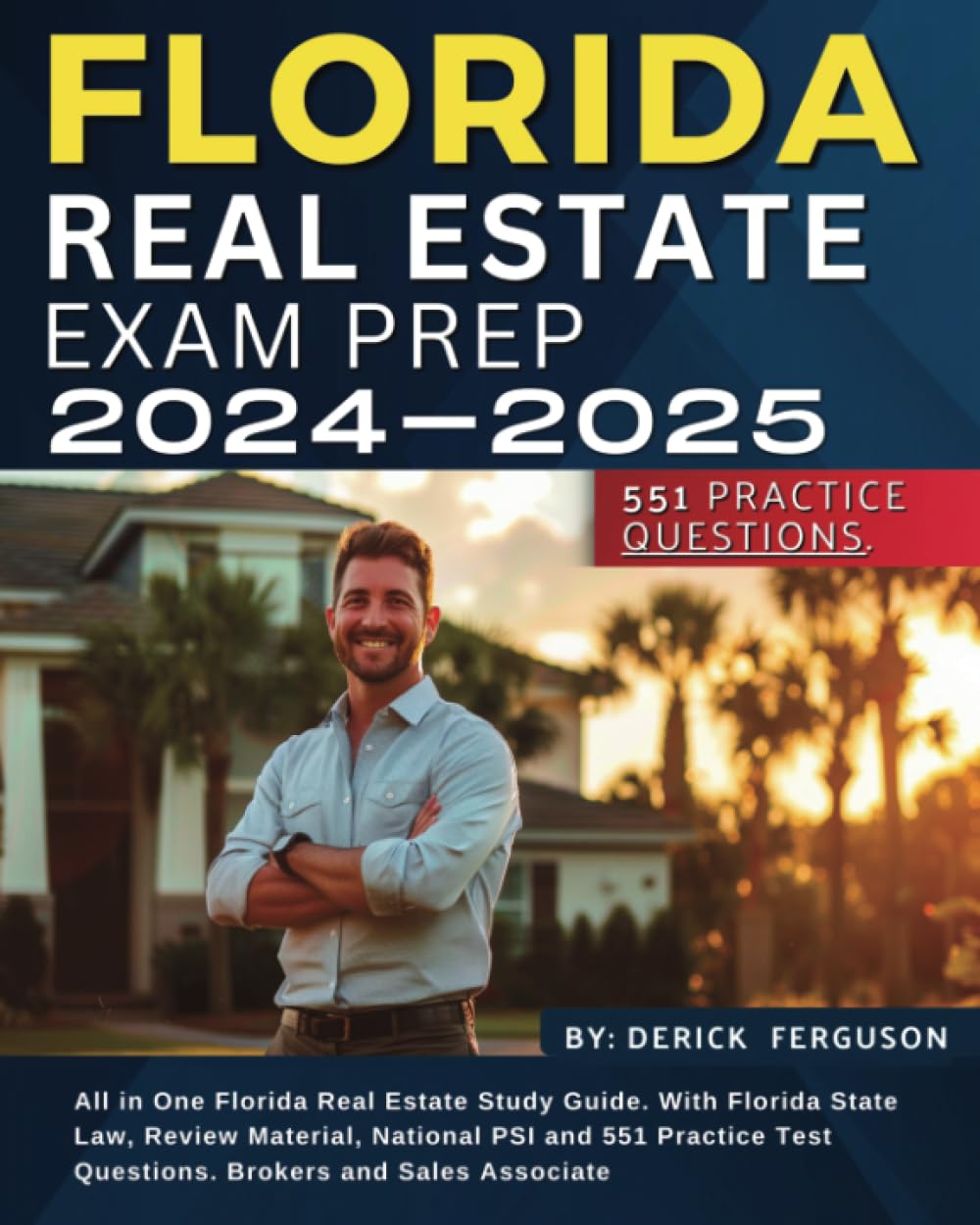 Florida Real Estate Exam Prep 2024-2025: All in One Florida Real Estate ...