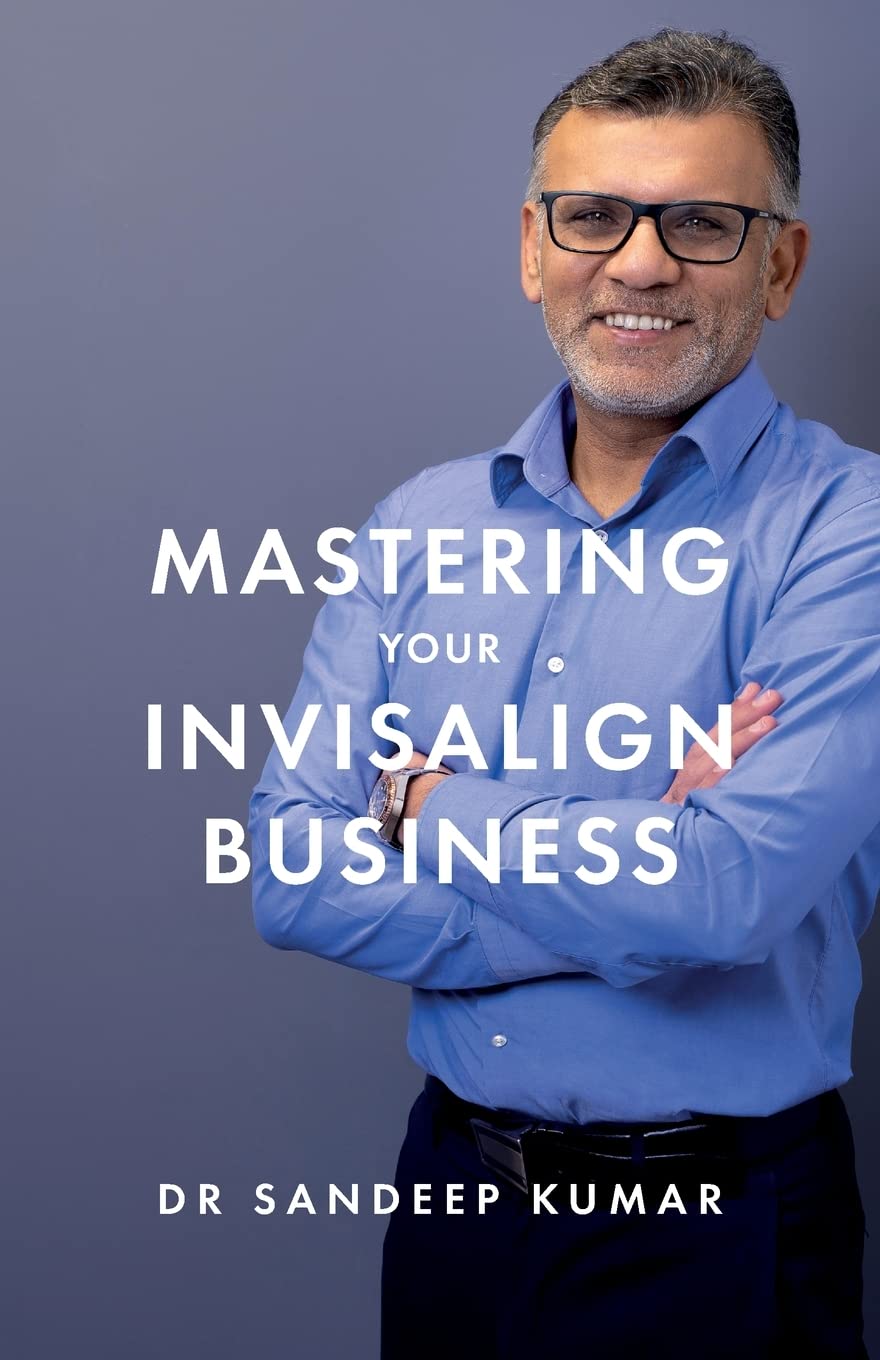 Buy Mastering Your Invisalign Business Book Online at Low Prices in ...
