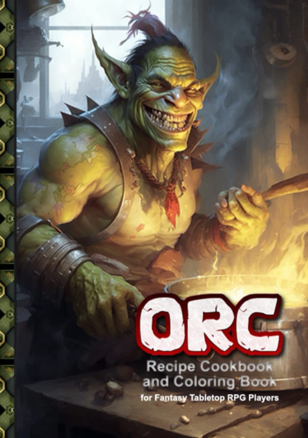 Amazon.com: Orc Recipe Cookbook and Coloring Book: for Fantasy Tabletop ...