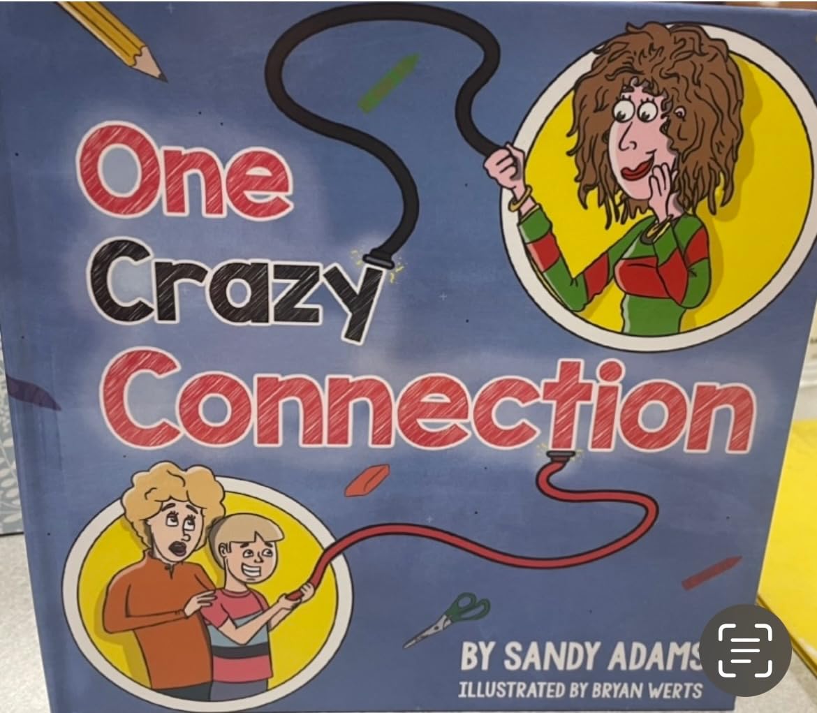 One Crazy Connection: Adams, Sandy, Hoffman, Paul J, Werts, Bryan ...