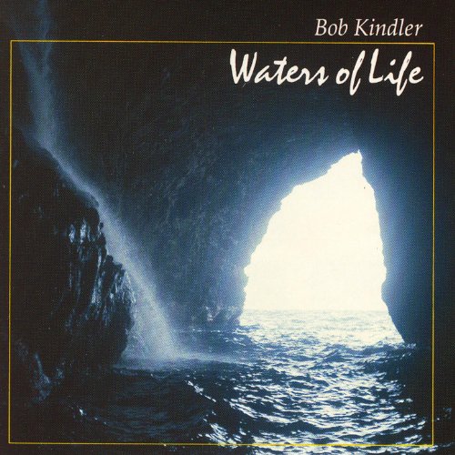 Play Waters Of Life by Bob Kindler on Amazon Music