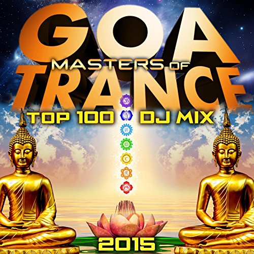 Amazon.com: Masters of Goa Trance Top 100 DJ Mix 2015 : VARIOUS ARTISTS ...